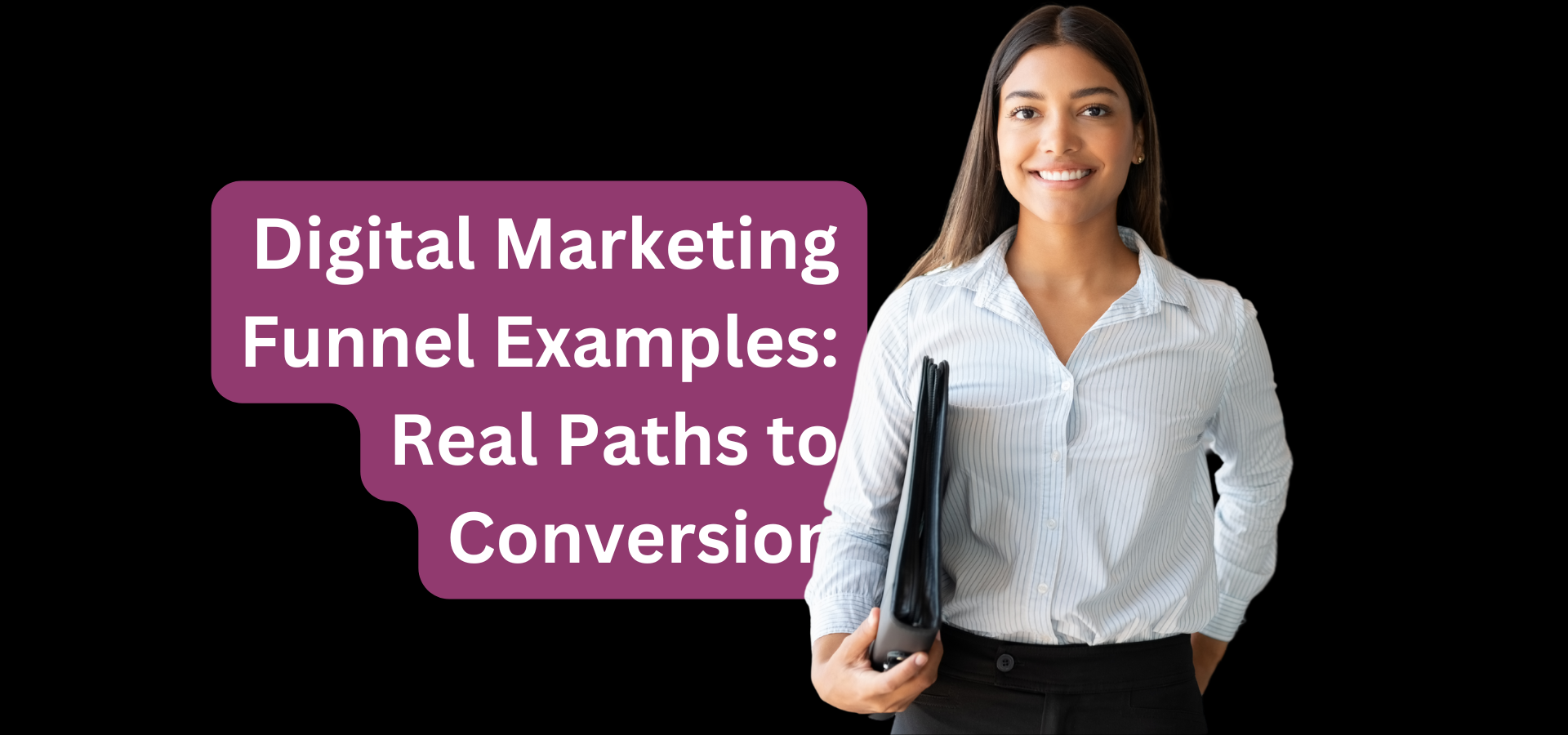 Digital Marketing Funnel Examples: Real Paths to Conversion